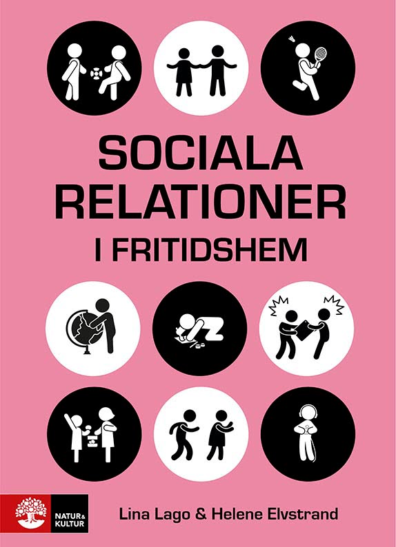 Sociala relationer i fritidshem - Natur & Kultur