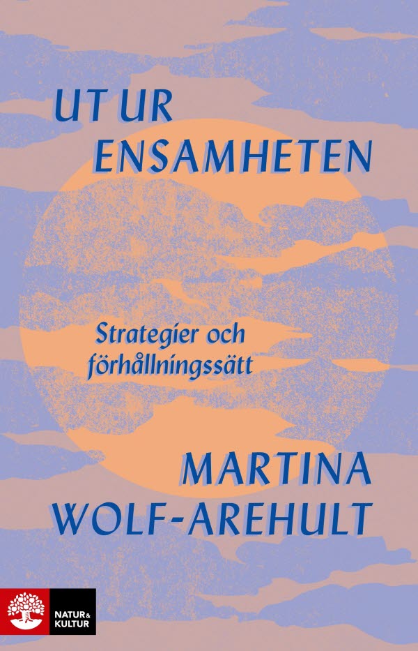 Ut ur ensamheten - Natur & Kultur