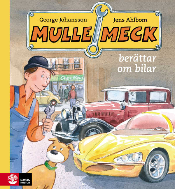 Mulle Meck berättar om bilar - Natur & Kultur