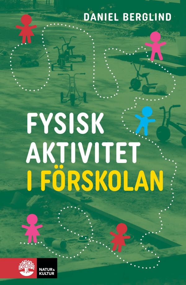 Fysisk aktivitet i förskolan - Natur & Kultur