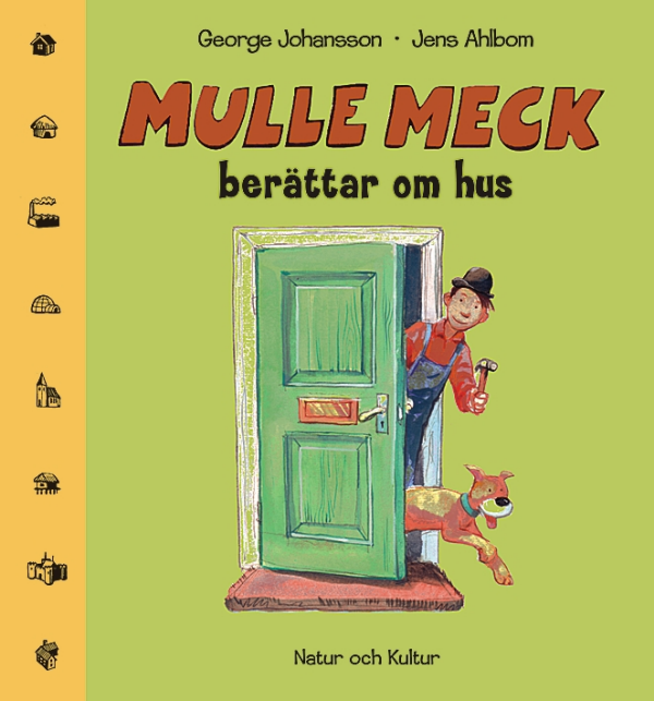 Mulle Meck berättar om hus - Natur & Kultur
