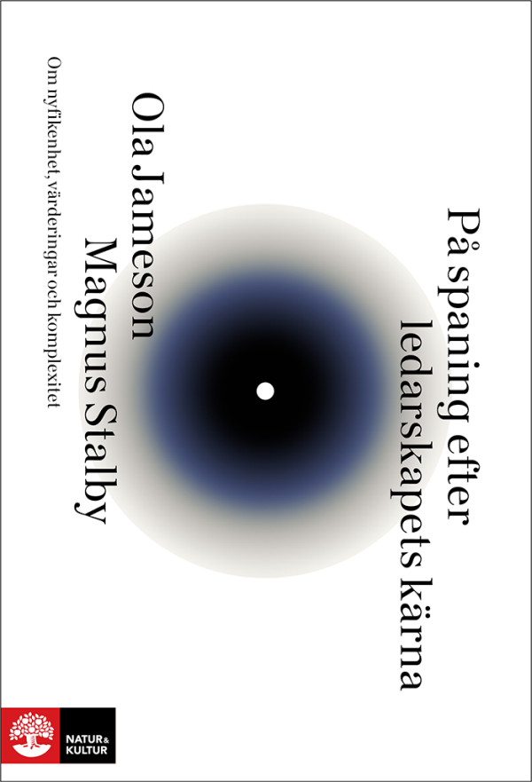 På spaning efter ledarskapets kärna - Natur & Kultur