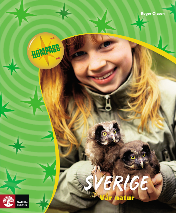 Kompass Sverige - Vår natur - Natur & Kultur